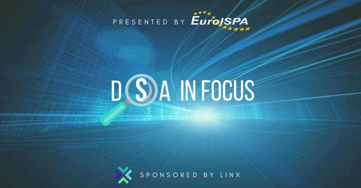 DSA in Focus: The New Notice and Action Regime - EuroISPA