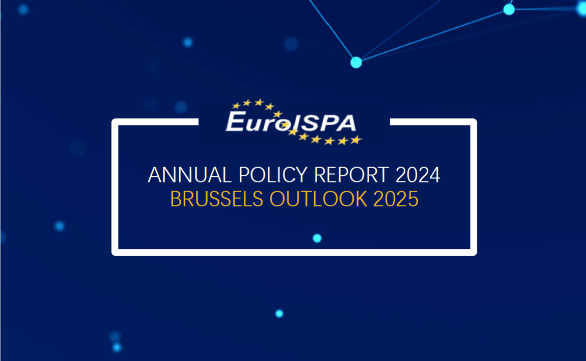EuroISPA Annual Policy Report 2024 – Brussels Outlook 2025 - EuroISPA