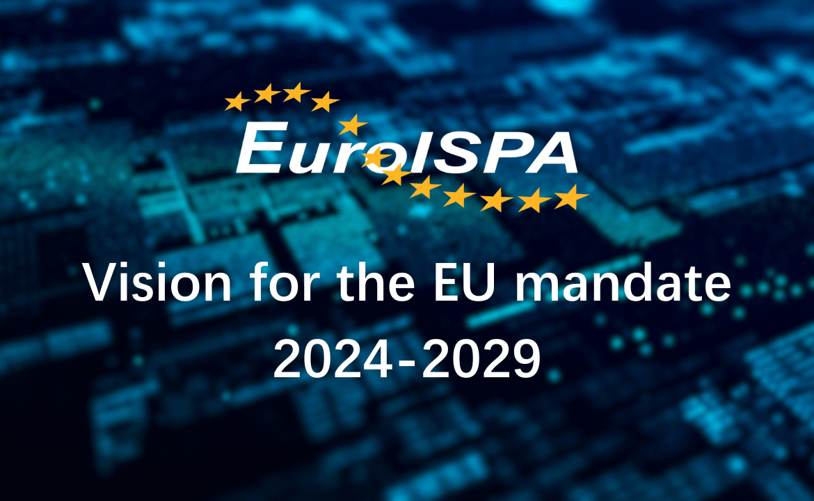 EuroISPA publishes its Vision for the EU mandate 2024-2029 - EuroISPA